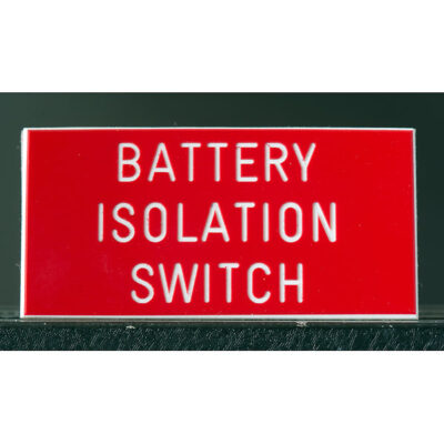 Battery Isolation Switch Sign – Martin Dare Engraving